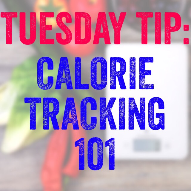 Tuesday Tip: Calorie tracking 101 – Every Step Fitness