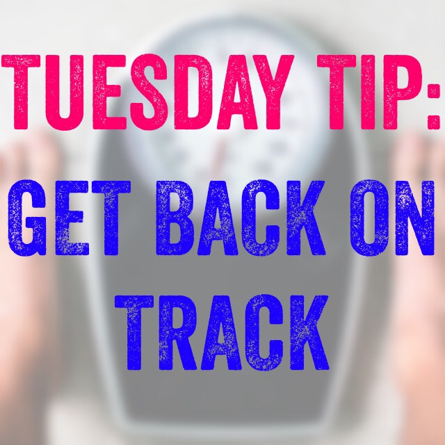 Tuesday tip: Get back on track – Every Step Fitness