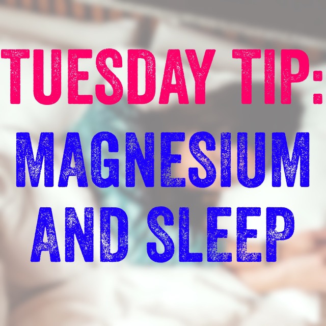 Tuesday Tip: Magnesium and sleep – Every Step Fitness