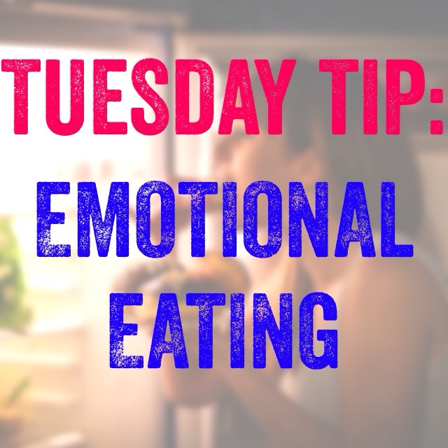 Tuesday Tip: Emotional Eating – Every Step Fitness